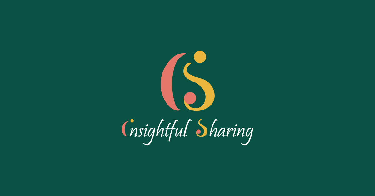 Insightful Sharing - Where your GROWTH journey starts